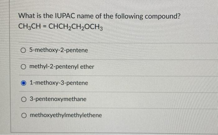 Solved What is the IUPAC name of the following compound? | Chegg.com