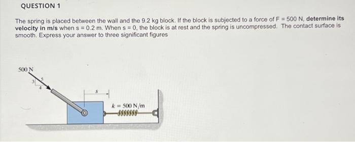 Solved The spring is placed between the wall and the 9.2 kg | Chegg.com