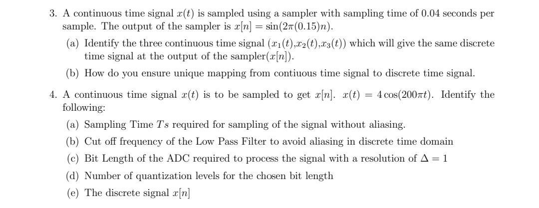 Solved 3. A continuous time signal x(t) is sampled using a | Chegg.com