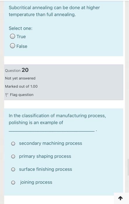 Solved Subcritical annealing can be done at higher | Chegg.com