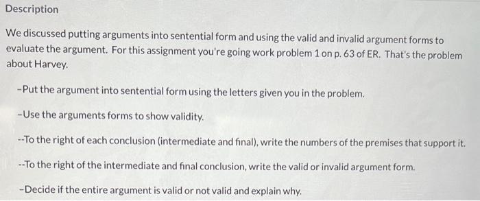 D. Using sentential variables and symbols, put the | Chegg.com