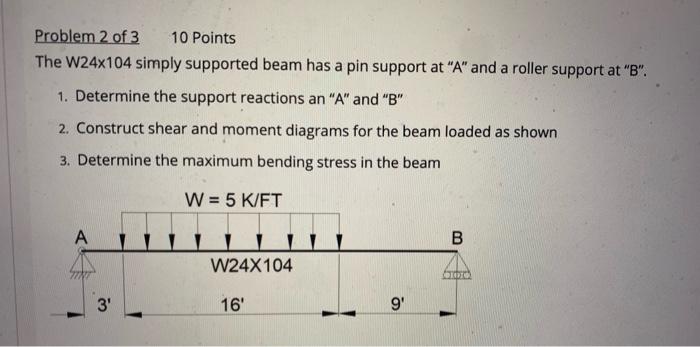 Solved Problem 2 of 3 10 Points The W24x104 simply supported | Chegg.com