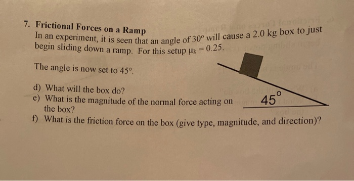 Solved 7. Frictional Forces on a Ramp In an experiment, it | Chegg.com