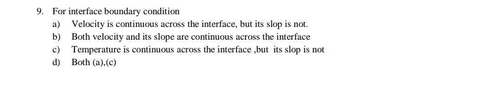 Solved For interface boundary conditiona) ﻿Velocity is | Chegg.com