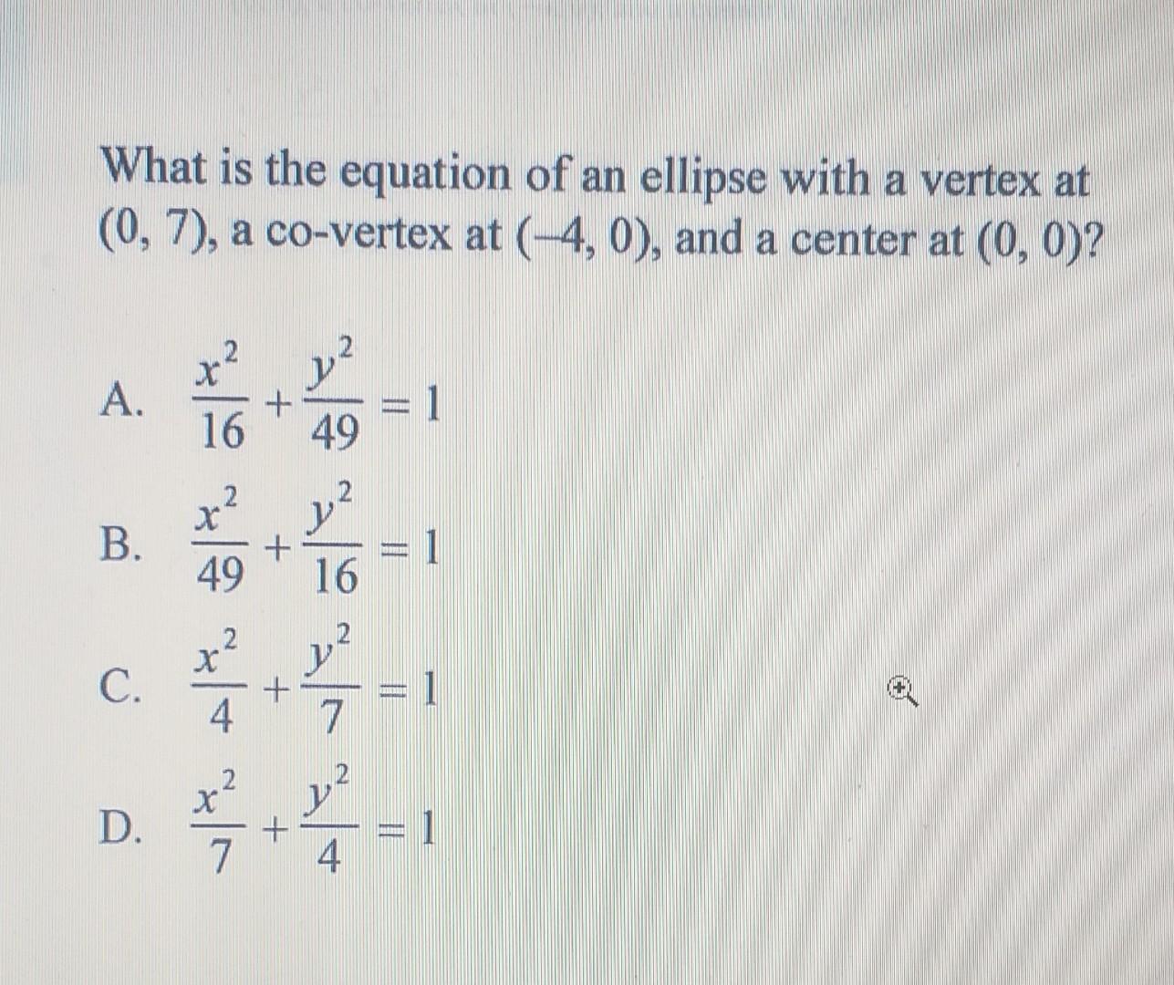 Solved What is the equation of an ellipse with a vertex at | Chegg.com