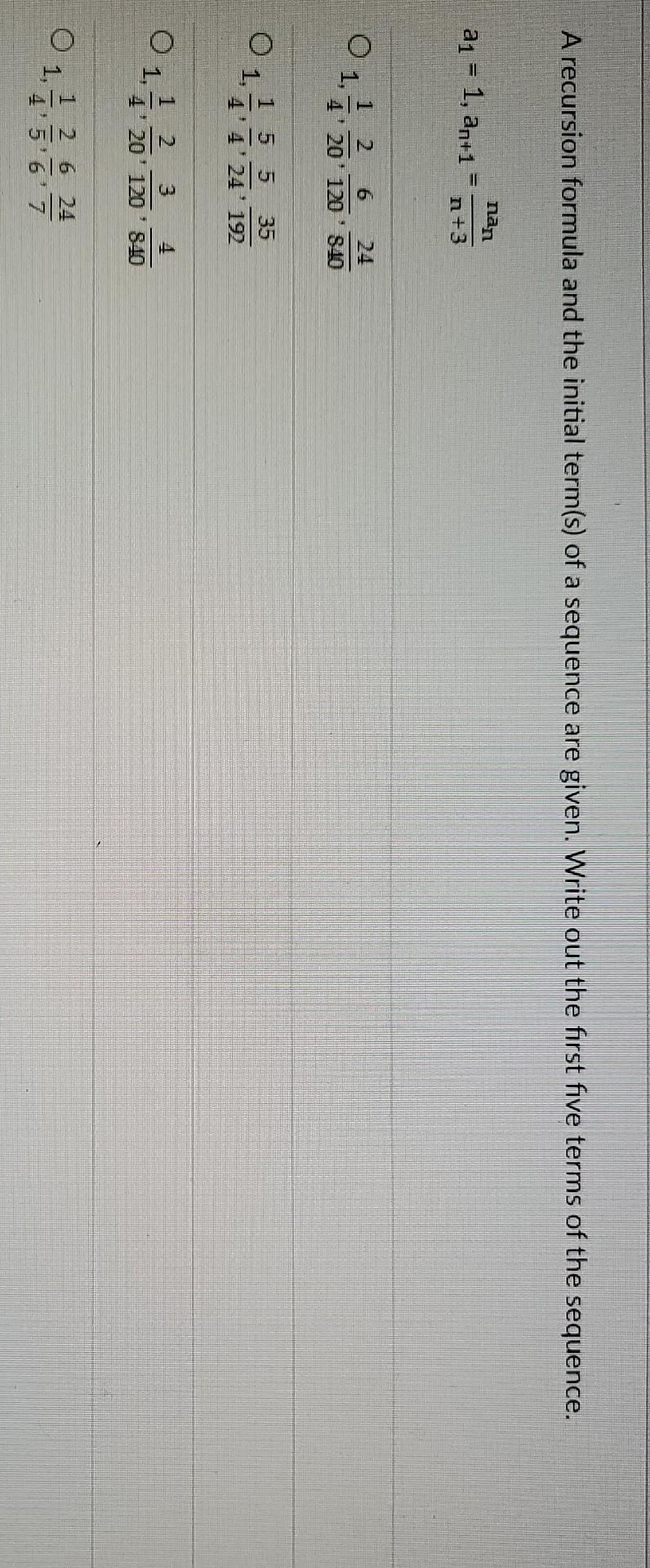 Solved A recursion formula and the initial term(s) of a | Chegg.com