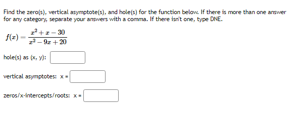 Solved Find the zero(s), ﻿vertical asymptote(s), ﻿and | Chegg.com