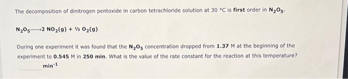Solved The decomposition of dinitrogen pentoxide in carbon | Chegg.com