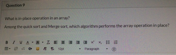 Solved Question 9 What is in place operation in an array? | Chegg.com