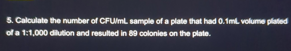 Solved Calculate the number of CFU/mL sample of a plate that | Chegg.com