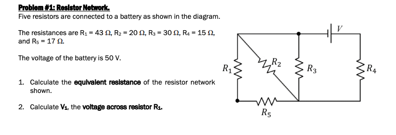 Solved Problem #1: Rosistor Network.Five resistors are | Chegg.com
