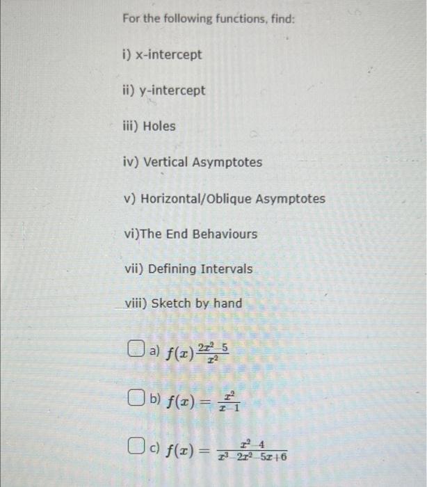 Solved For the following functions, find: i) x-intercept ii) | Chegg.com