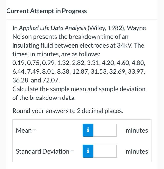 Solved In Applied Life Data Analysis (Wiley, 1982), Wayne | Chegg.com