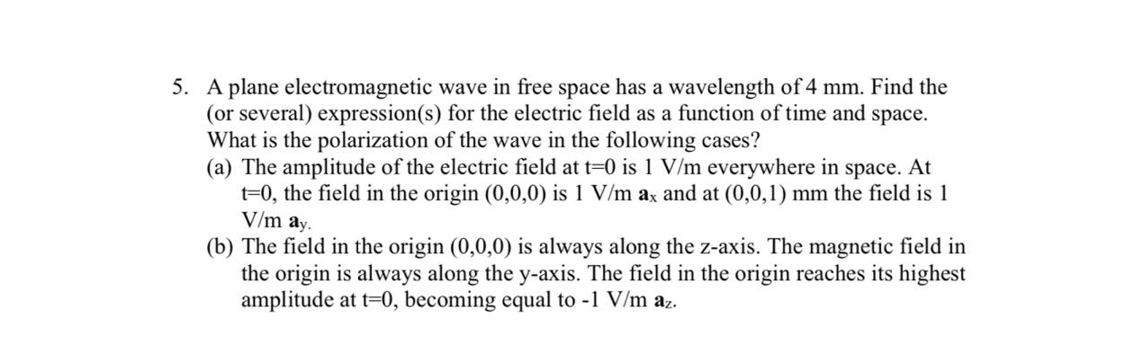Solved A plane electromagnetic wave in free space has a | Chegg.com