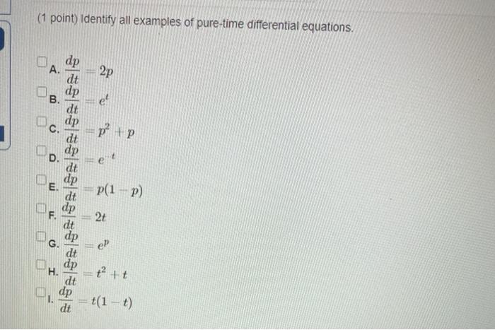 Solved (1 point) Identify all examples of pure-time | Chegg.com