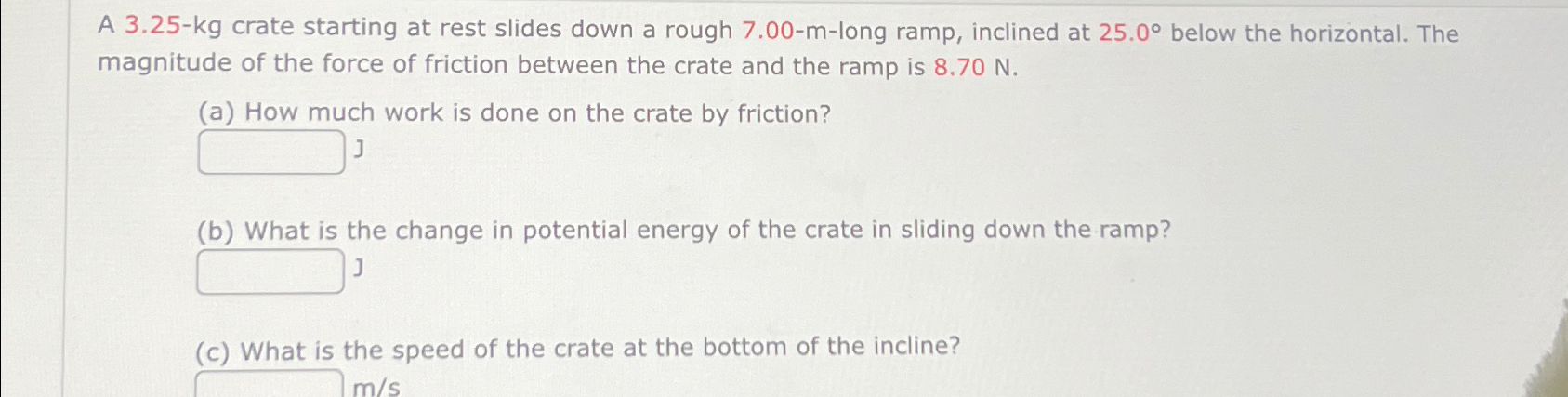 Solved A 3.25-kg ﻿crate starting at rest slides down a rough | Chegg.com