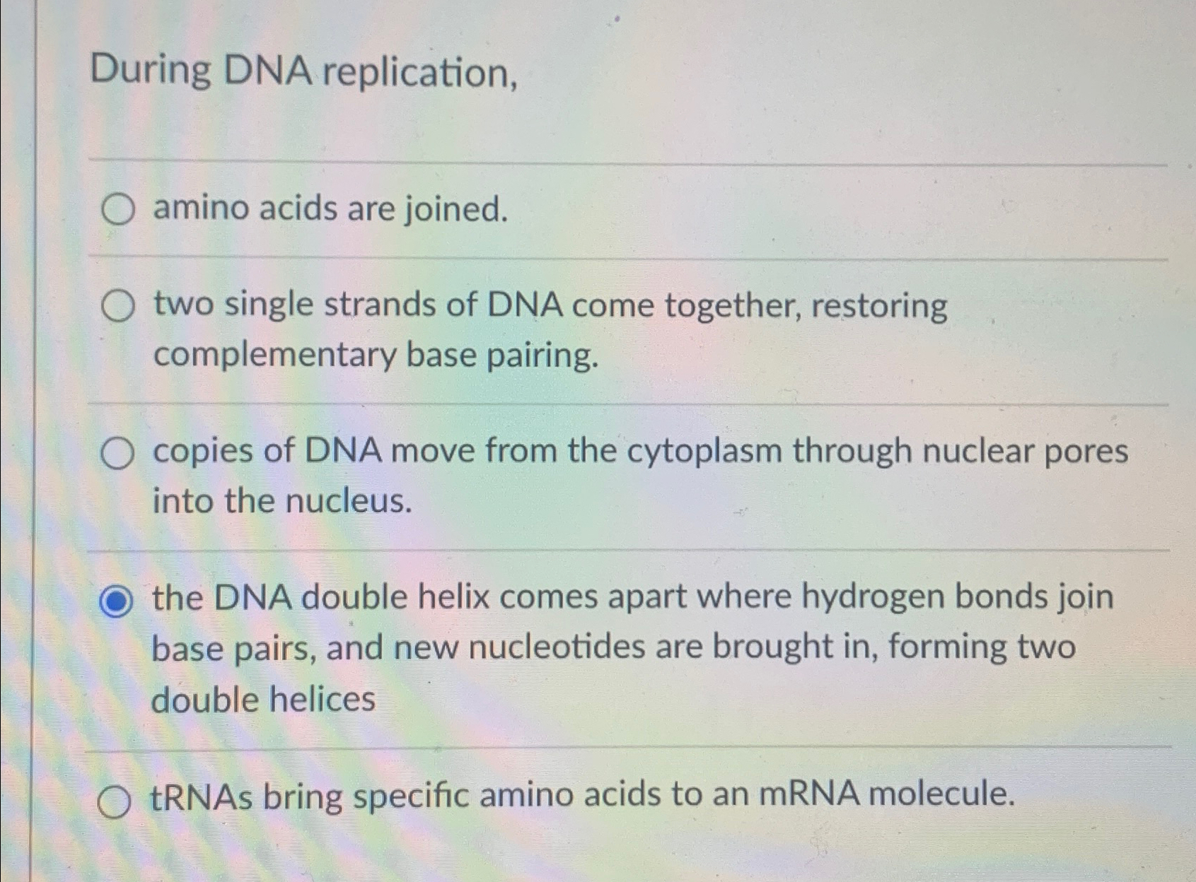 Solved During DNA replication,amino acids are joined.two | Chegg.com