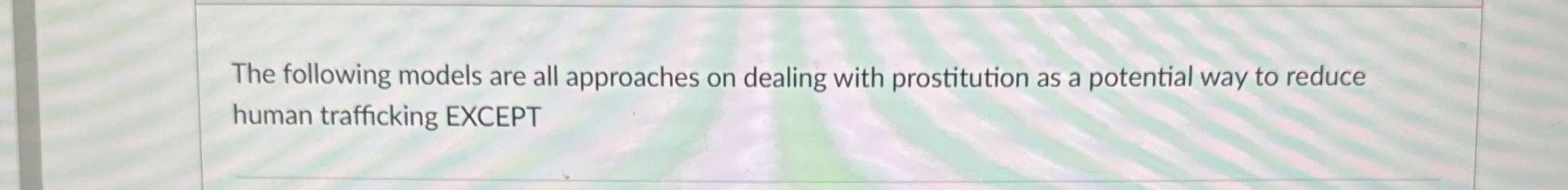 Solved The following models are all approaches on dealing | Chegg.com