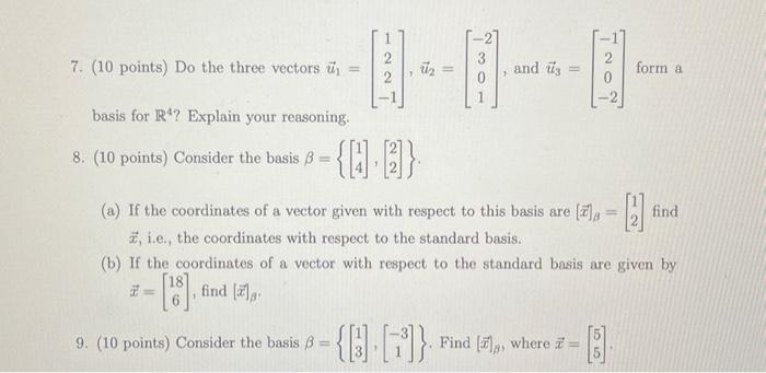 Solved 7. (10 points) Do the three vectors ₁ = basis for R4? | Chegg.com