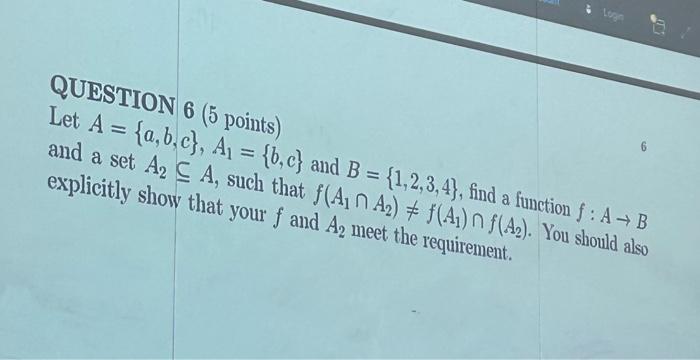Solved QUESTION 6 (5 points) Let A={a,b,c},A1={b,c} and | Chegg.com