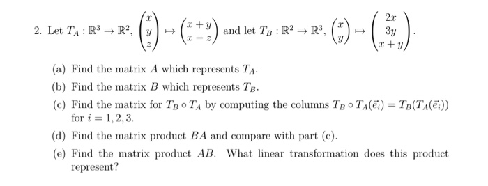 Solved 2+y 2. Let TA: R3 → R2, y ) and let Tp :R? –R", (*)-( | Chegg.com