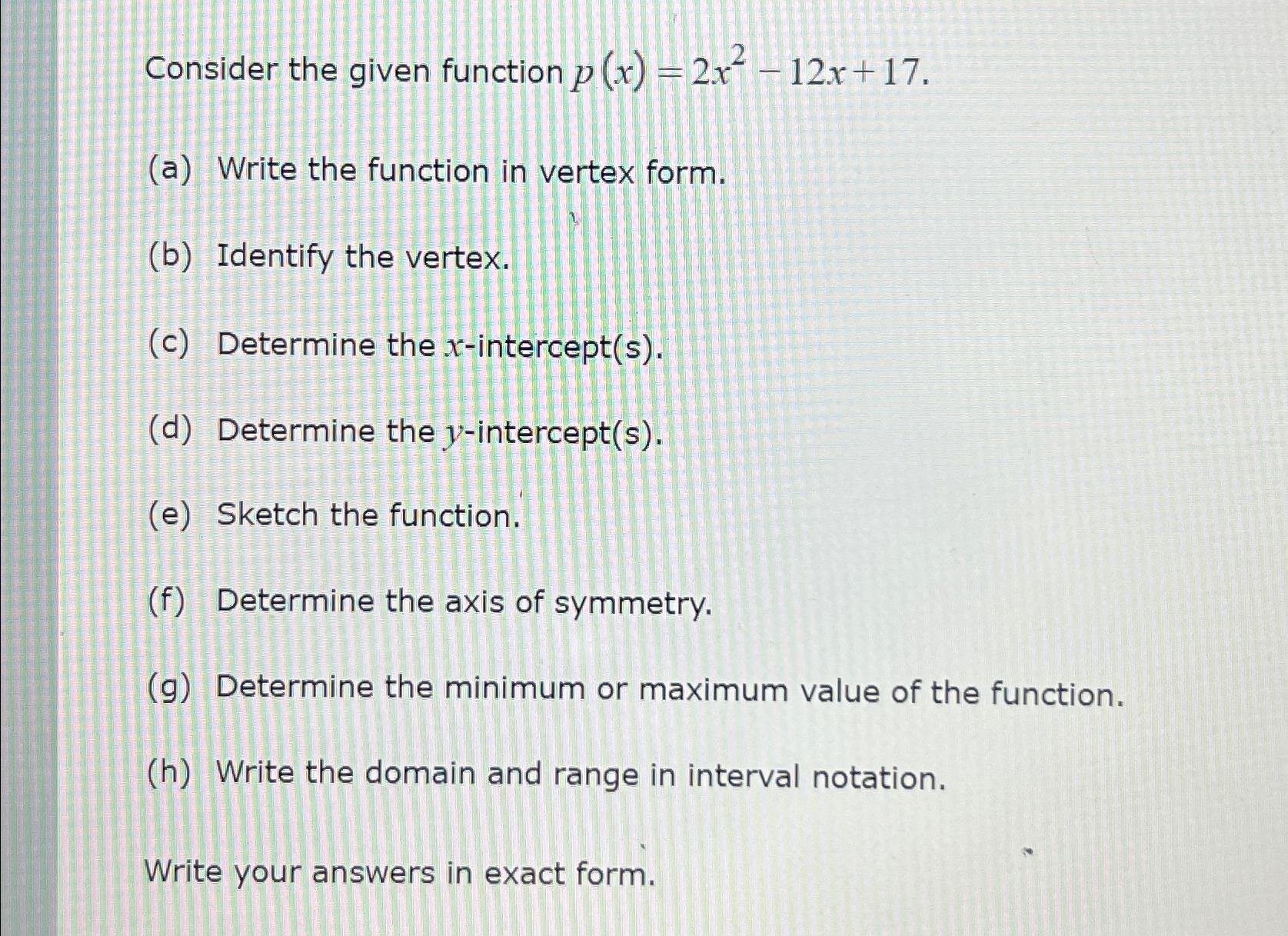 Solved Consider the given function p(x)=2x2-12x+17.(a) | Chegg.com