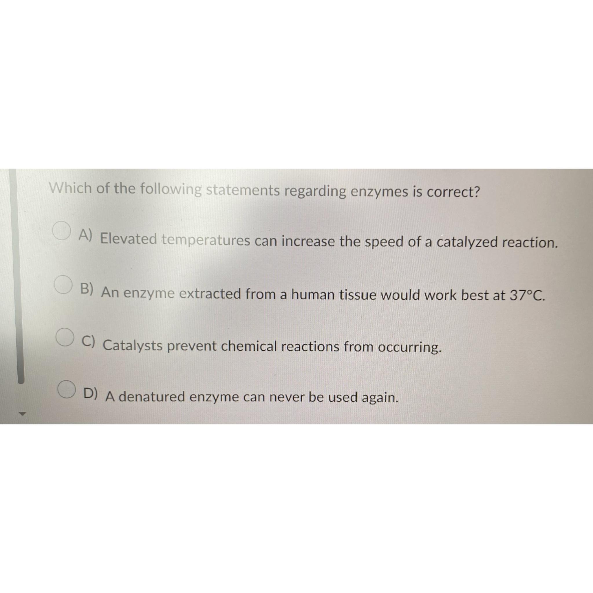 Solved Which of the following statements regarding enzymes | Chegg.com