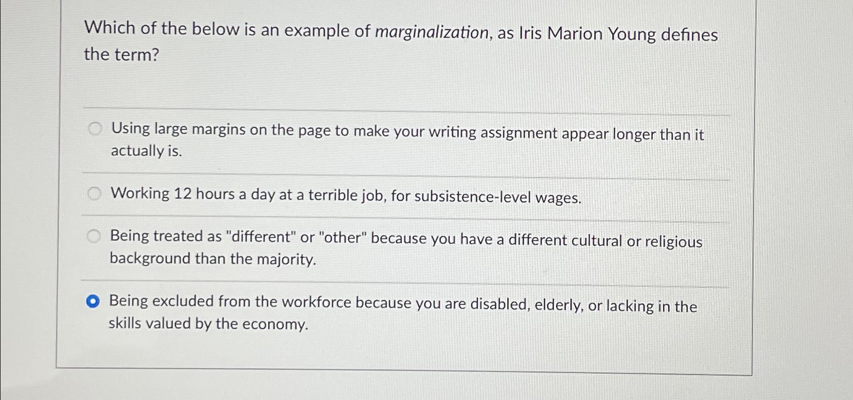 Solved Which of the below is an example of marginalization, | Chegg.com