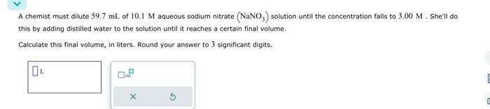 Solved A chemist must dilute 59.7 mL of 10.1 M aqueous | Chegg.com