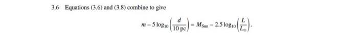 3.6 Derive the relation m=MSun−2.5log10(F10,0F)3.6 | Chegg.com