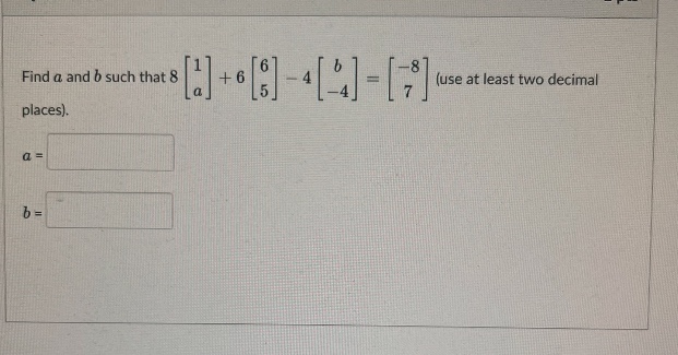 Solved Find a and b such that 8[1 ﻿Find a and b ﻿such that | Chegg.com