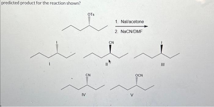 Solved predicted product for the reaction shown? 1. | Chegg.com