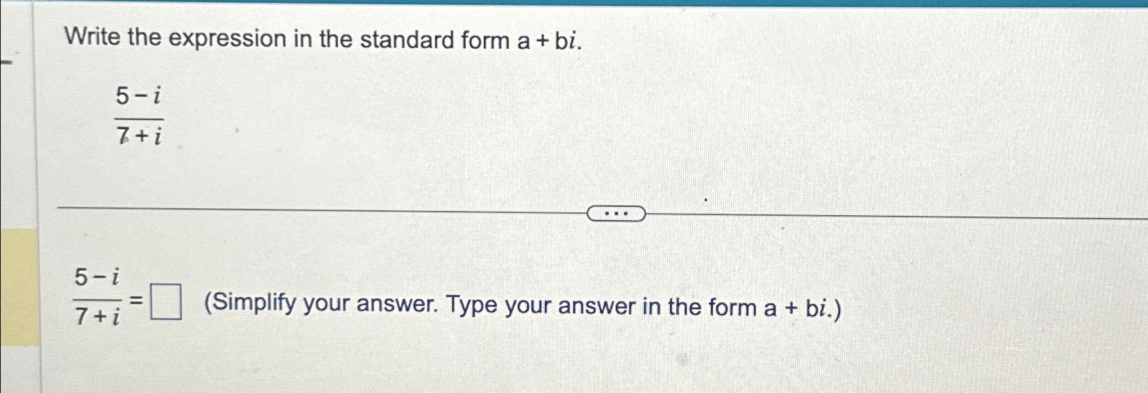 Solved Write the expression in the standard form | Chegg.com