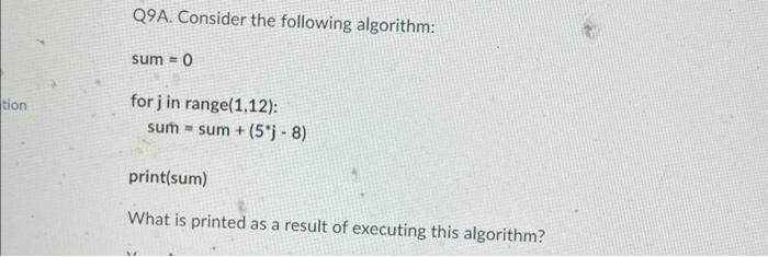 Solved Q10A. Consider the following algorithm: g1=3g2=3 for | Chegg.com