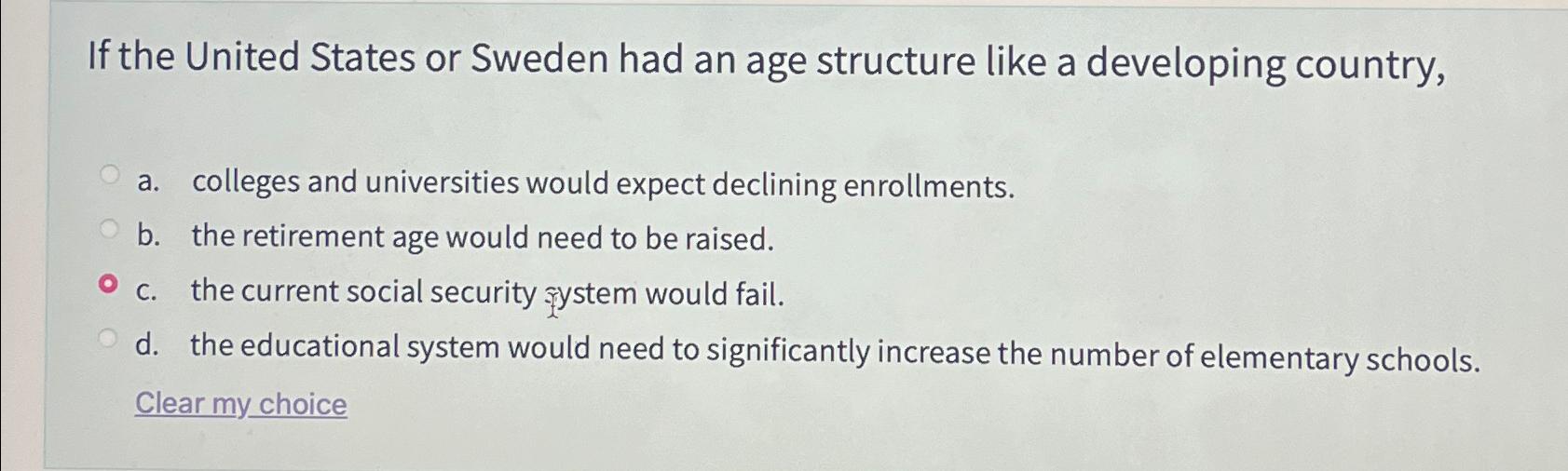 Solved If the United States or Sweden had an age structure | Chegg.com