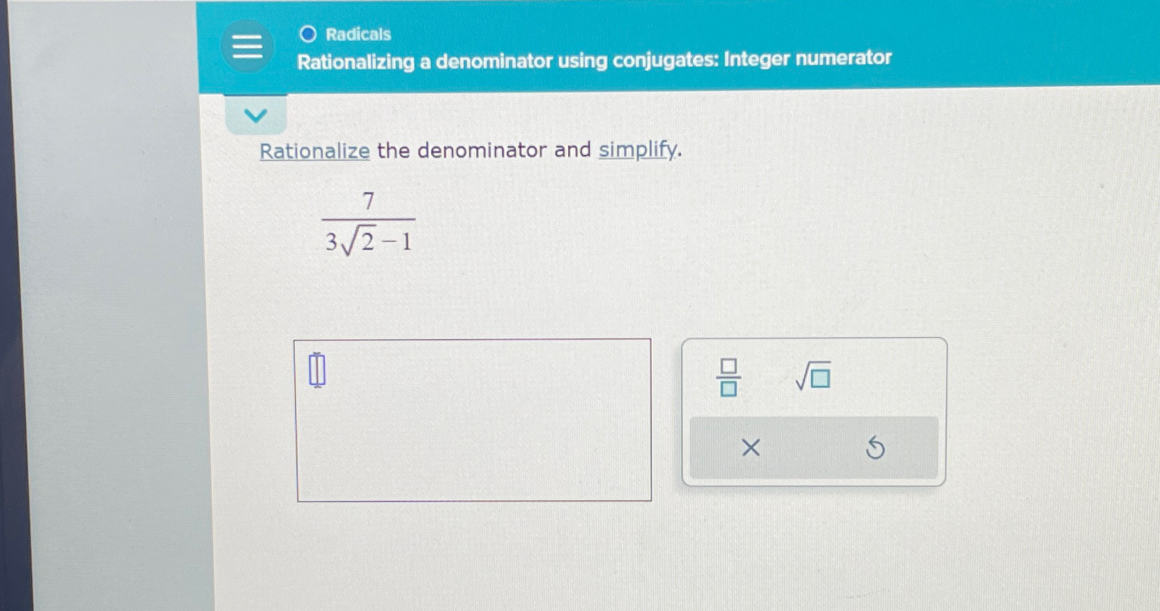 Solved RadicalsRationalizing a denominator using conjugates: | Chegg.com