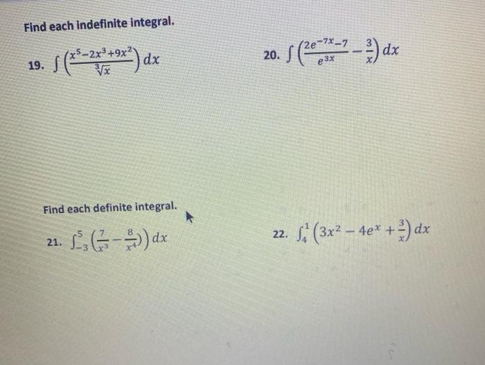 Solved Find each indefinite integral. 19. ∫(3xx5−2x3+9x2)dx | Chegg.com