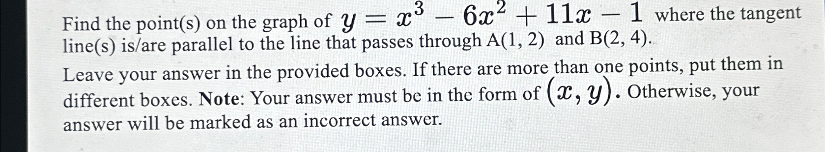 Solved Find the point(s) ﻿on the graph of y=x3-6x2+11x-1 | Chegg.com