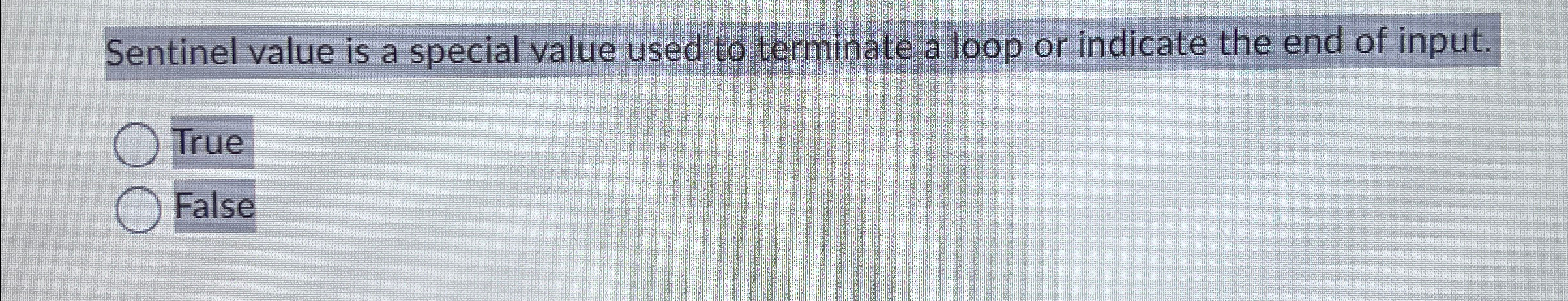 Solved Sentinel Value Is A Special Value Used To Terminate A 