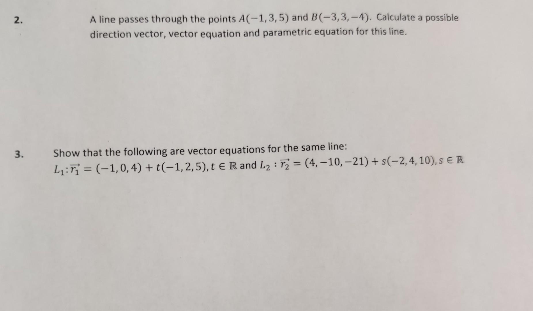 Solved A Line Passes Through The Points A −1 3 5 And