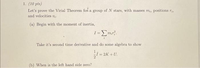 Solved 1. (10 pts) Let's prove the Virial Theorem for a | Chegg.com
