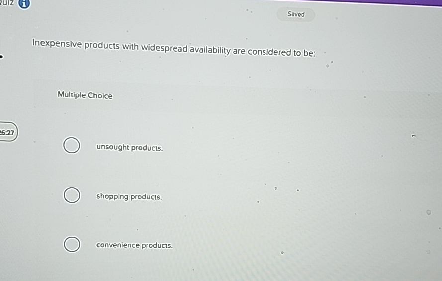 Solved Inexpensive products with widespread availability are | Chegg.com