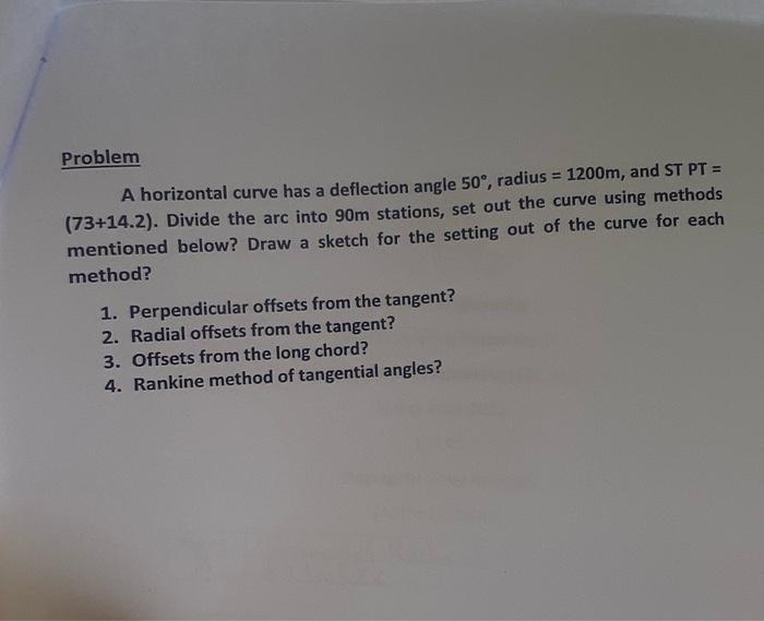 Solved Problem a A horizontal curve has a deflection angle | Chegg.com