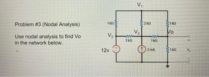 Solved Problem #3 (Nodal Analysis) Use nodal analysis to | Chegg.com