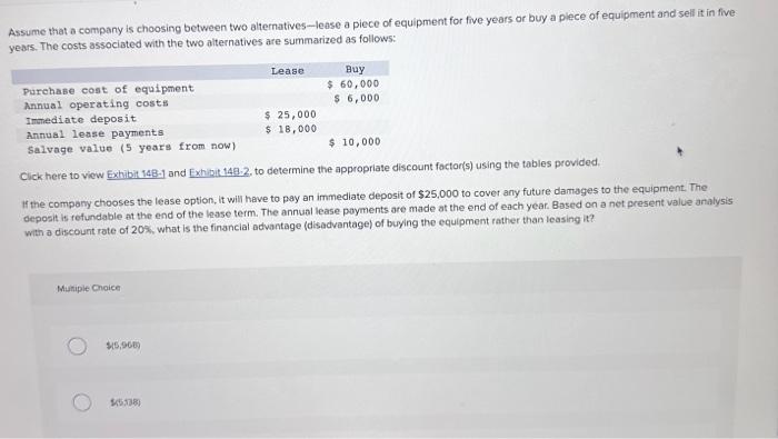 Assume that a company is choosing between two | Chegg.com