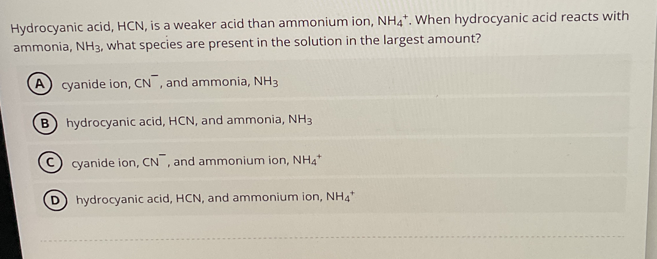 Solved Hydrocyanic acid, HCN , ﻿is a weaker acid than | Chegg.com