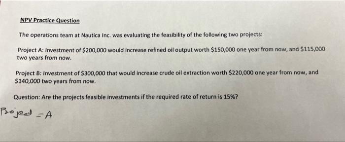 Solved NPV Practice Question The operations team at Nautica | Chegg.com