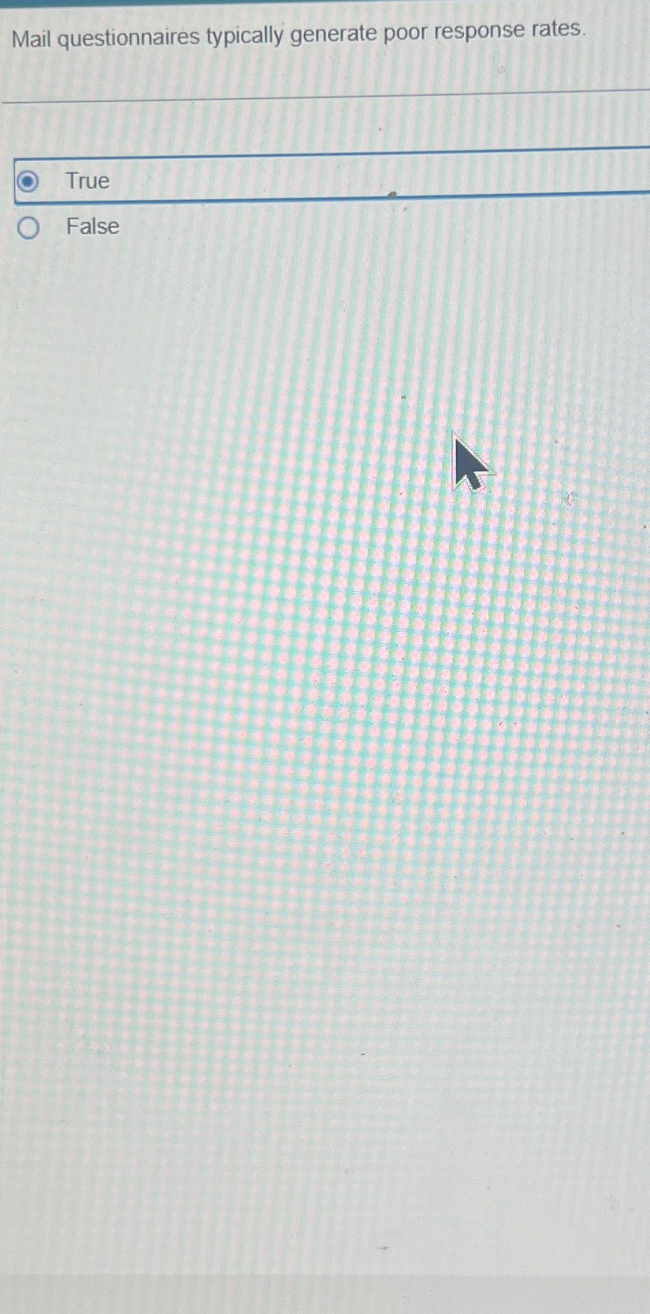 Solved Mail questionnaires typically generate poor response | Chegg.com