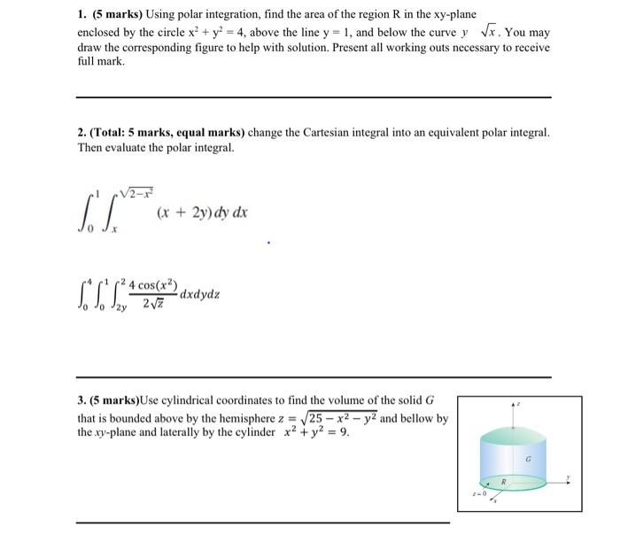 Solved 1. (5 marks) Using polar integration, find the area | Chegg.com