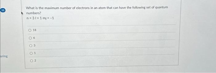 Solved What is the maximum number of electrons in an atom | Chegg.com